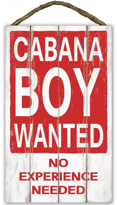 Cabana Boy Wanted Wood Sign - My Secret Garden